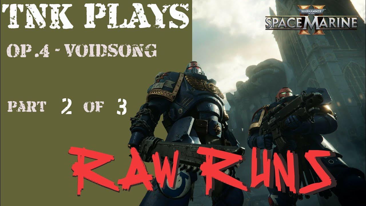 OP4.2 - Voidsong - Warhammer 40,000: Space Marine 2 #spacemarine2 #warhammer - YouTube
