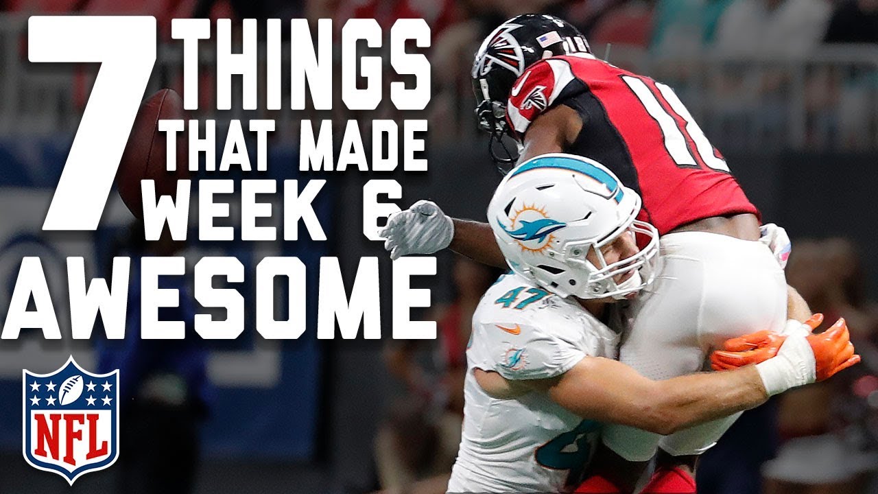 7 Things That Made Week 6 AWESOME! 😎 | NFL Highlights - YouTube