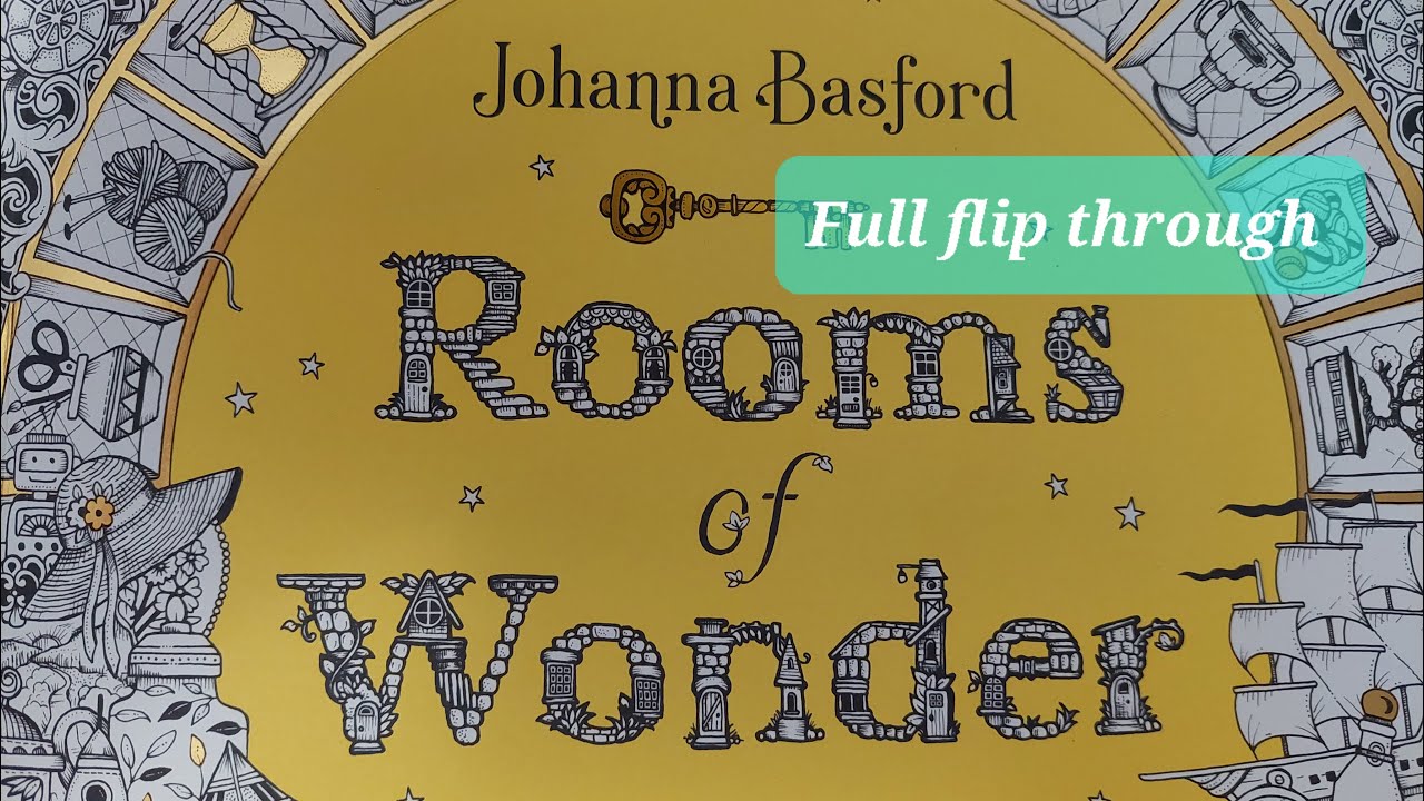 Full flip through of Johanna Basford's magical new book 'Rooms of ...