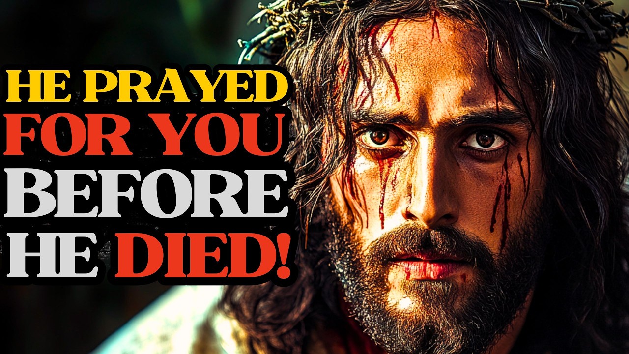🔥JESUS' POWERFUL PRAYER THAT SEALS HIS FATE: THE MYSTERIES OF JOHN 17 ...