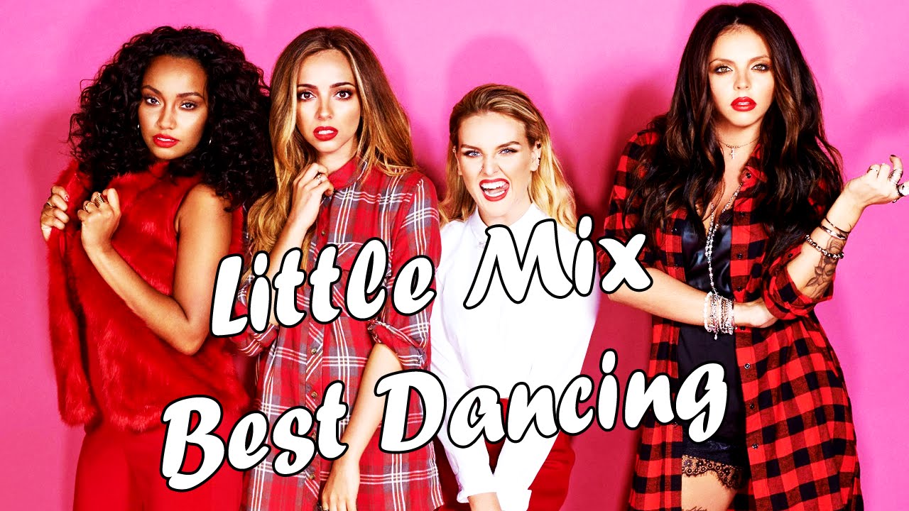 LITTLE MIX BEST DANCING MOMENTS - YouTube