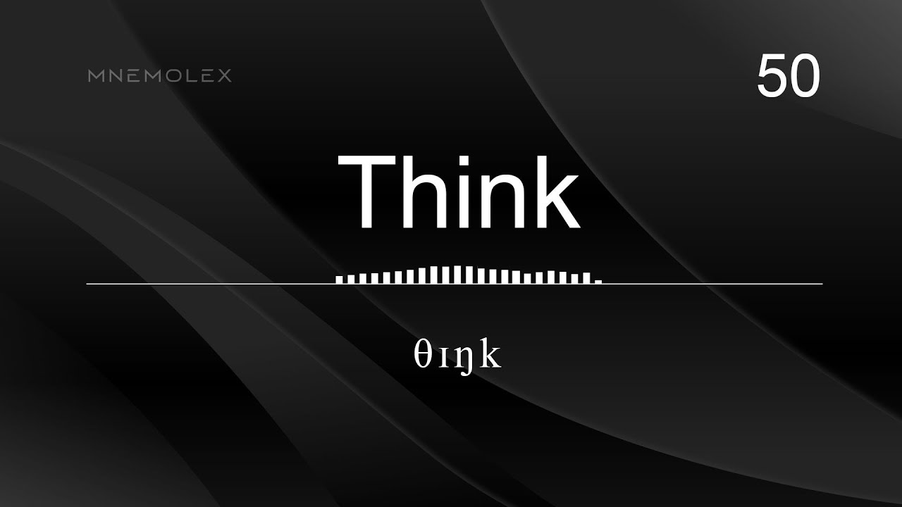 Think: 50 Sample Sentences | Relaxing Mnemonic Learning English - YouTube