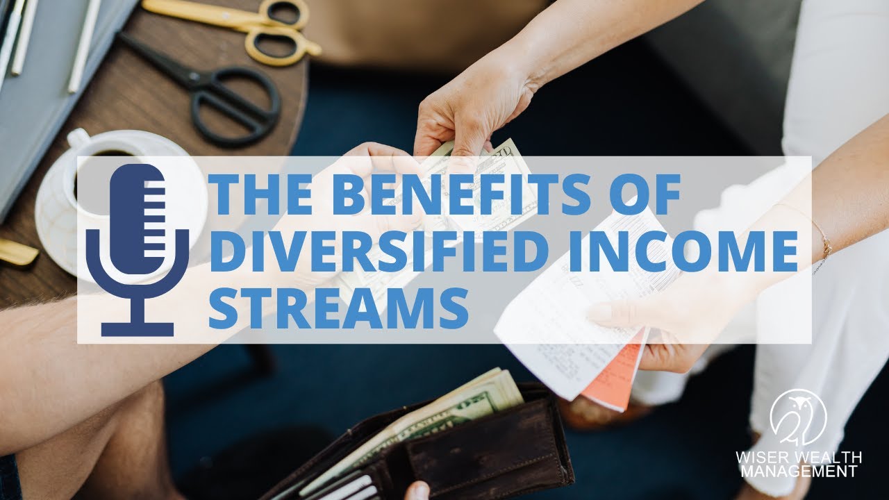 The Benefits of Diversified Income Streams - YouTube