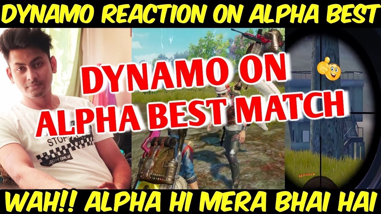 Dynamo Funny Reaction On Alpha Clasher Best Gameplay | Dynamo Gaming ...