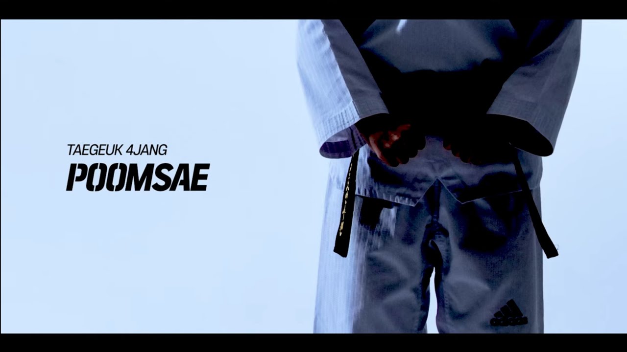 POOMSAE 4 - TAEGUK SA JANG | TAEKWONDO - YouTube