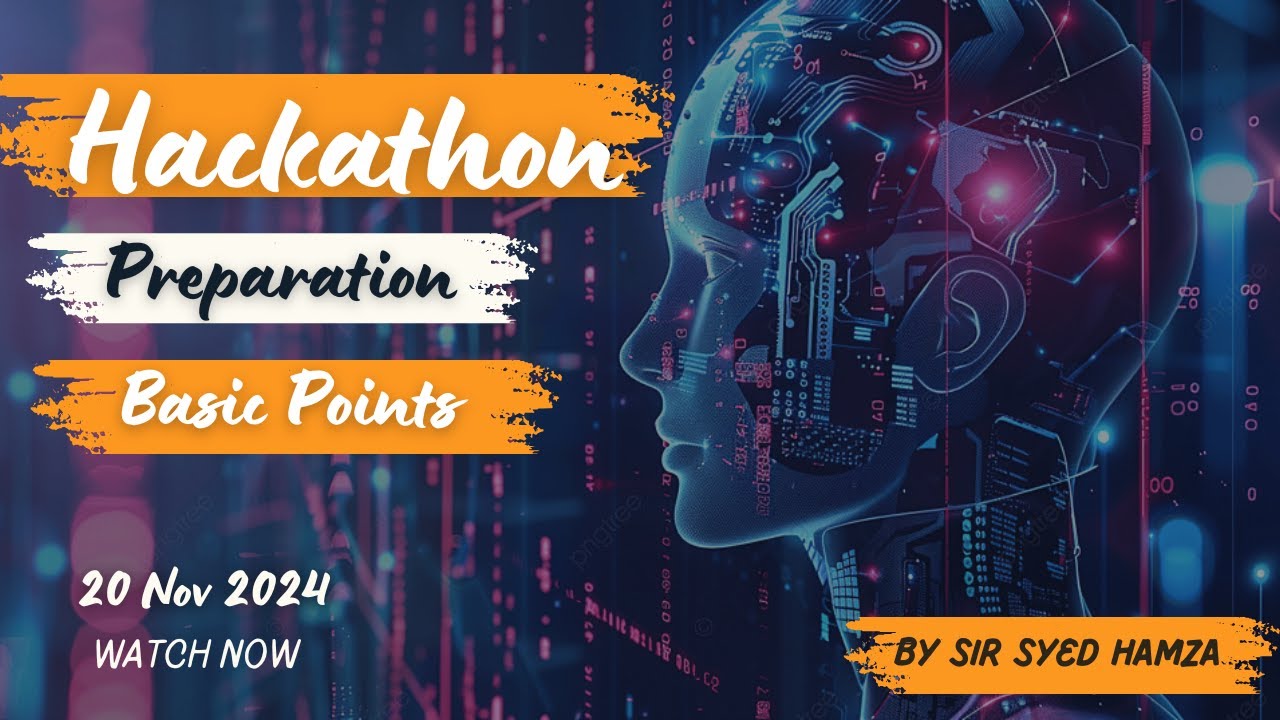 Hackathon Preparation | Essential Tips for Success by Sir Syed Hamza ...