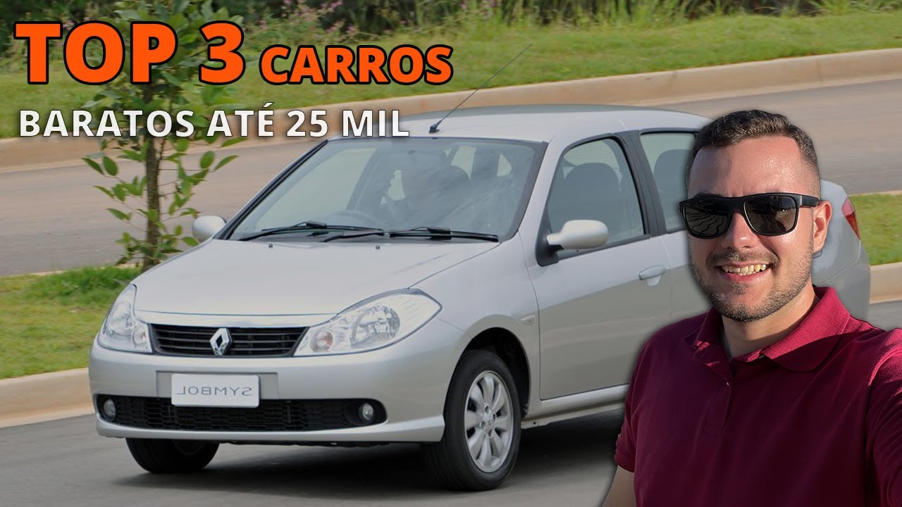 TOP 3 MELHORES CARROS ATÉ 25 MIL | SÓ BONS E BARATOS! - YouTube