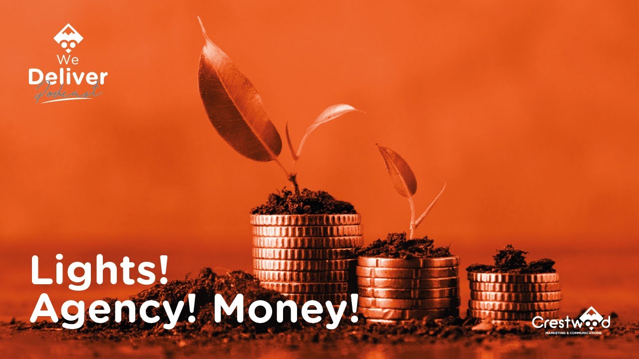 Lights! Agency! Money! | We Deliver Podcast - YouTube