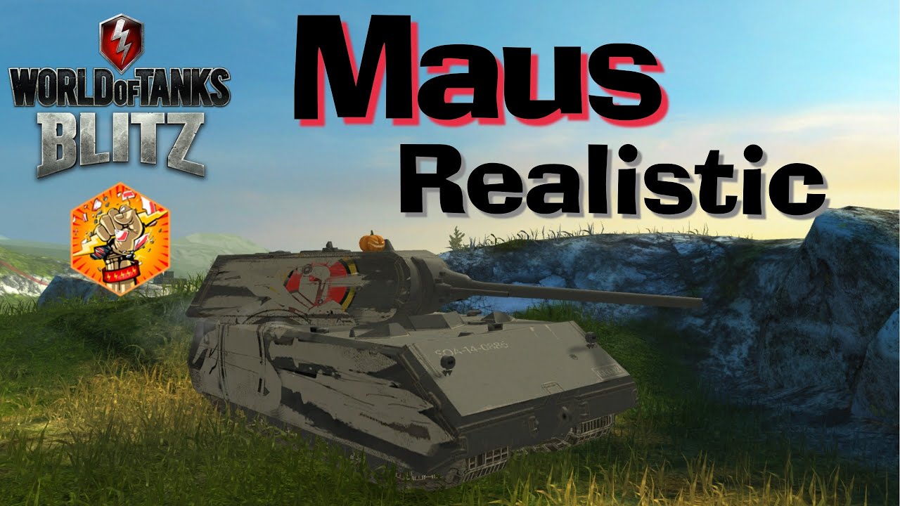 WOT Blitz Maus in Realistic Battles - YouTube