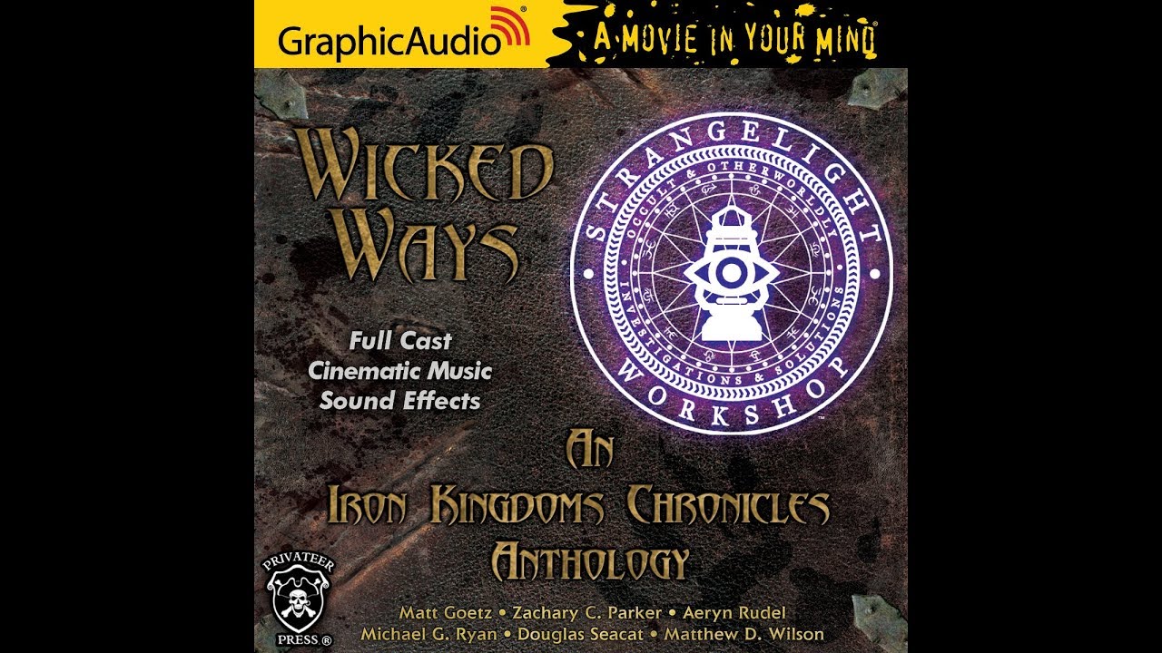 Strangelight Workshop: Wicked Ways Audiobook Trailer - YouTube