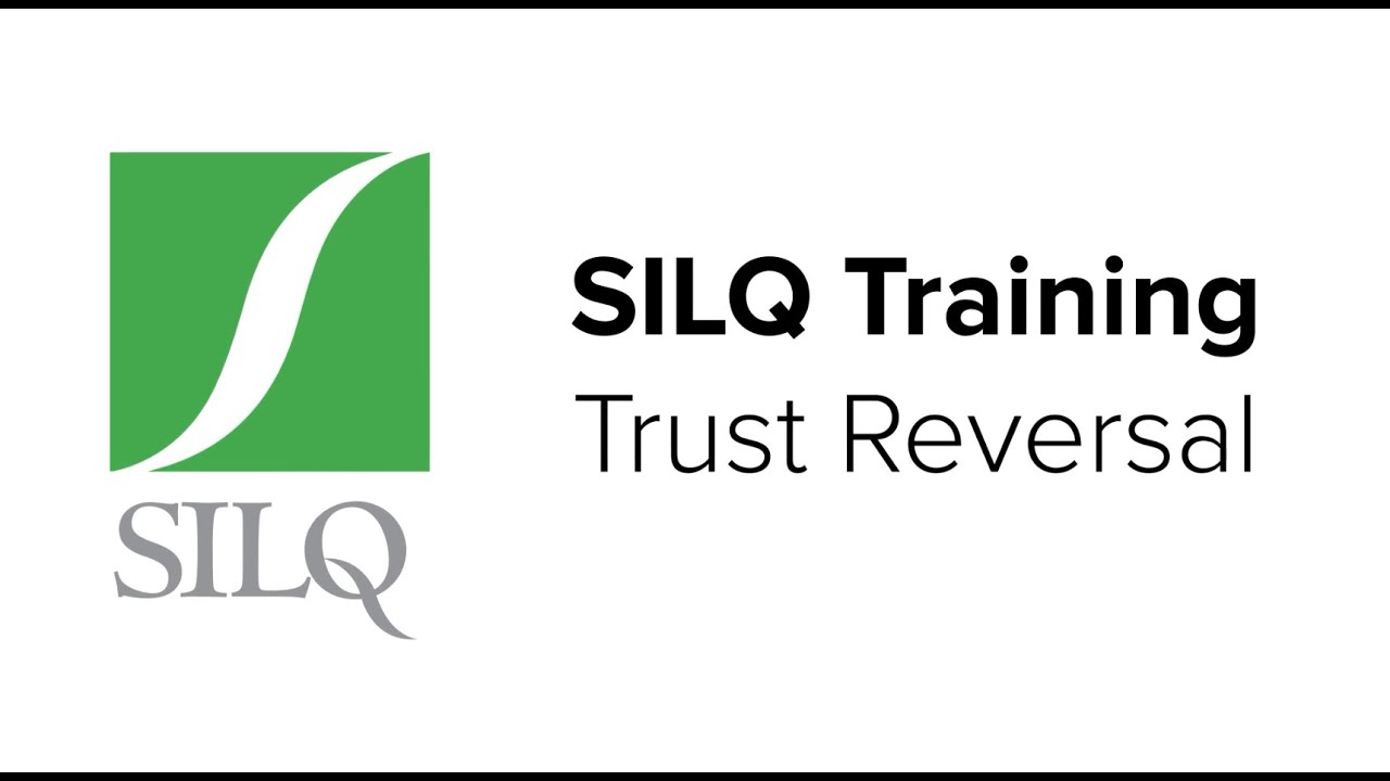 Trust Reversal - SILQ Online - YouTube