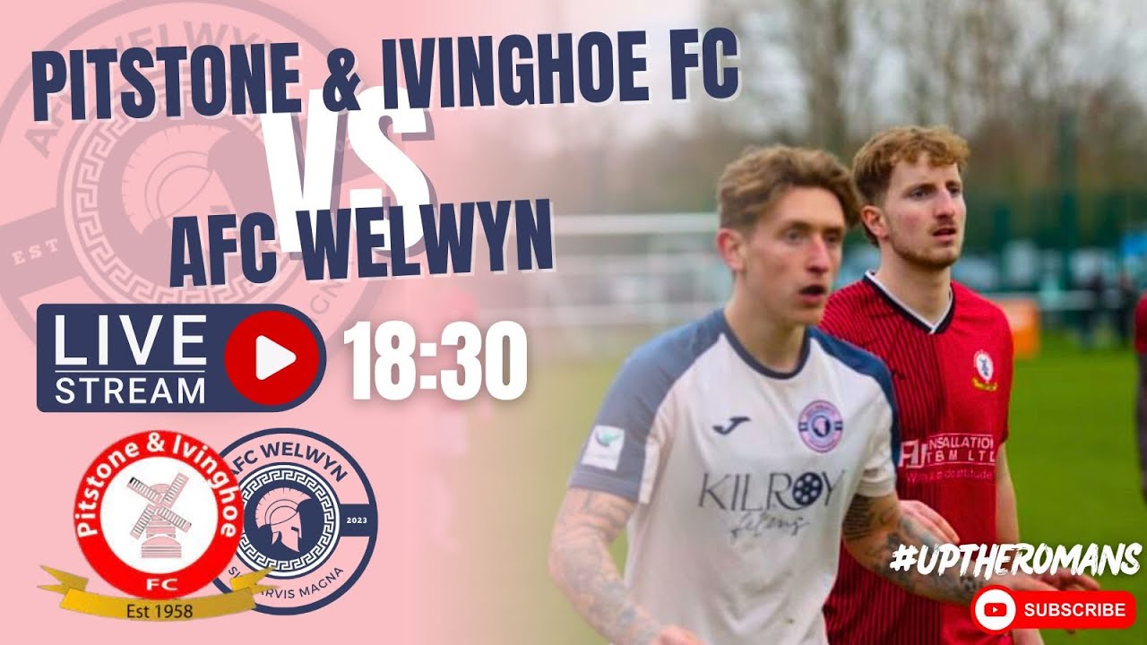 Pitstone & Ivinghoe Vs AFC Welwyn | Live Match - YouTube