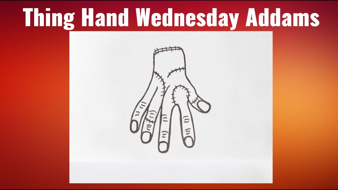 Thing Hand 🖐 Wednesday Addams Easy Drawing | Step by Step | How to draw ...