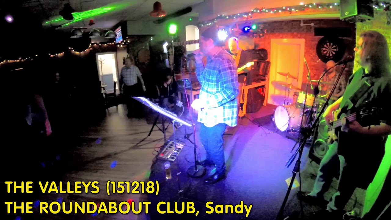 THE VALLEYS - The Roundabout Club, Sandy (151218) - YouTube