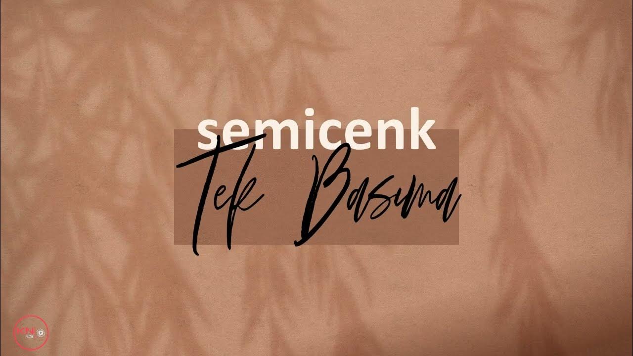 Semicenk - Tek Başıma (Lyrics Video) - YouTube