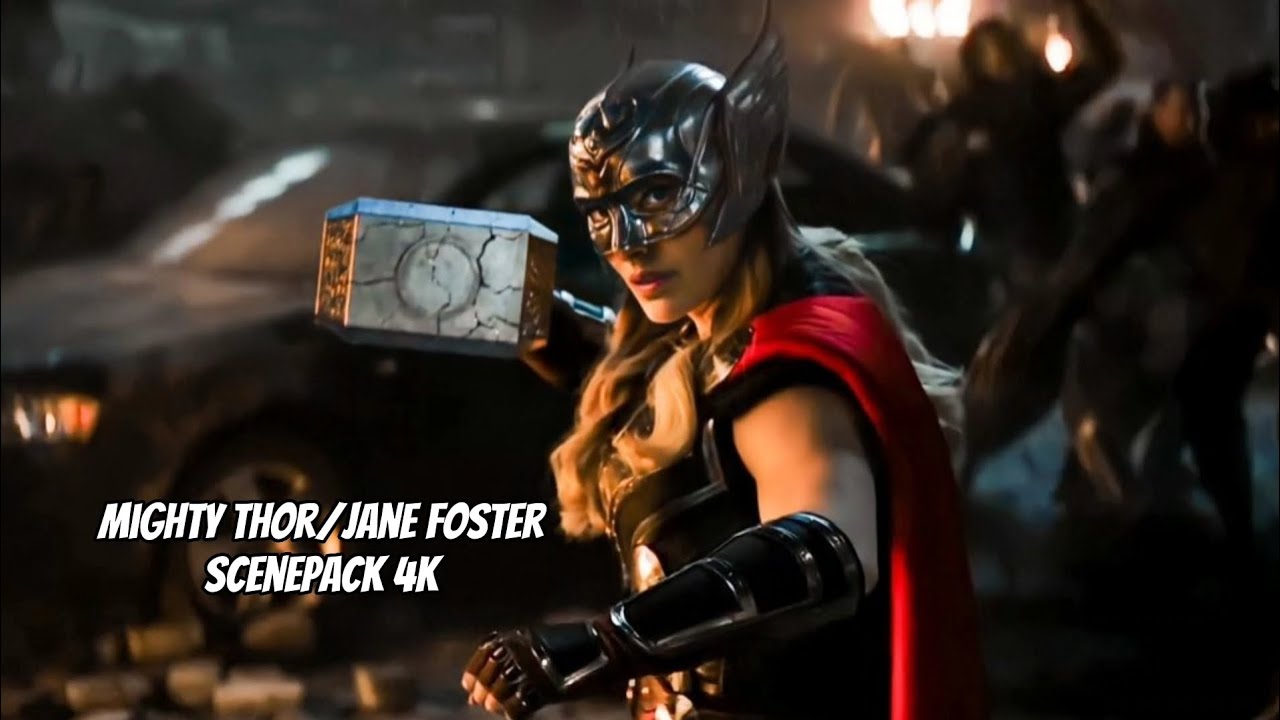 Mighty Thor - Jane Foster Scenepack 4k (HD) P.2 - YouTube