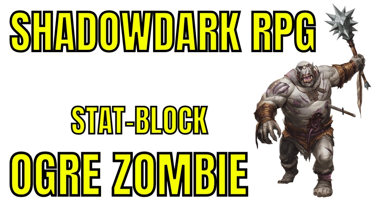 BUILDING SHADOWDARK OGRE ZOMBIE MONSTER STAT-BLOCK 🔴#4k LIVE - YouTube