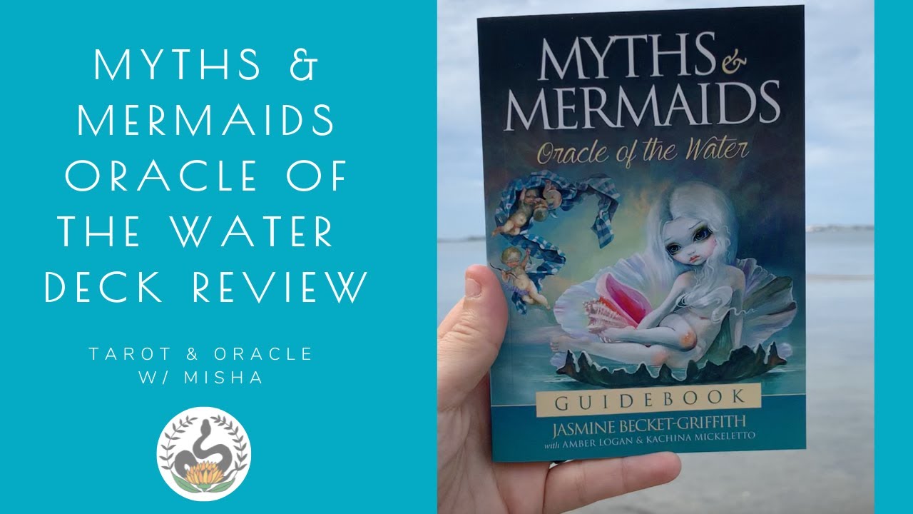 Myths & Mermaids Oracle of the Water Deck Review - YouTube