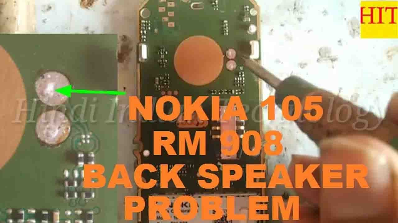 Nokia 105 RM 908 Back Speaker\Ringer Problem Solution By Hindi Indian ...