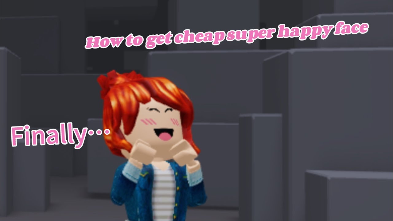 HOW TO GET CHEAP SUPER SUPER HAPPY FACE 100% REAL - YouTube