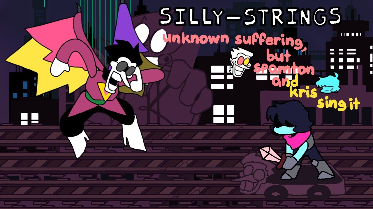 [[Silly strings]] (Unknown suffering v1, but Spamton NEO and kris sing ...