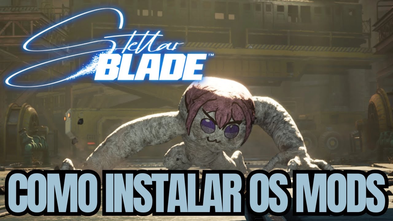 COMO INSTALAR MODS NO STELLAR BLADE! #stellarblade - YouTube