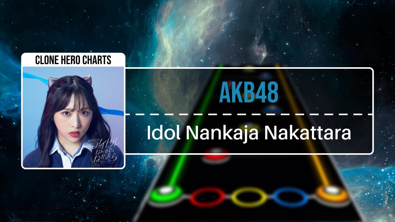 AKB48 - Idol Nankaja Nakattara | Clone Hero / Guitar Band Indonesia ...