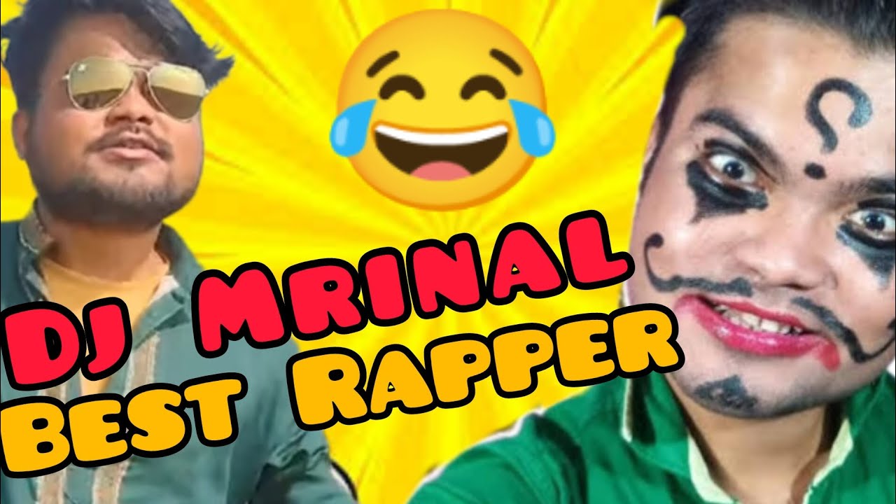 Dj Mrinal Is Best Rapper In World 😂 - YouTube