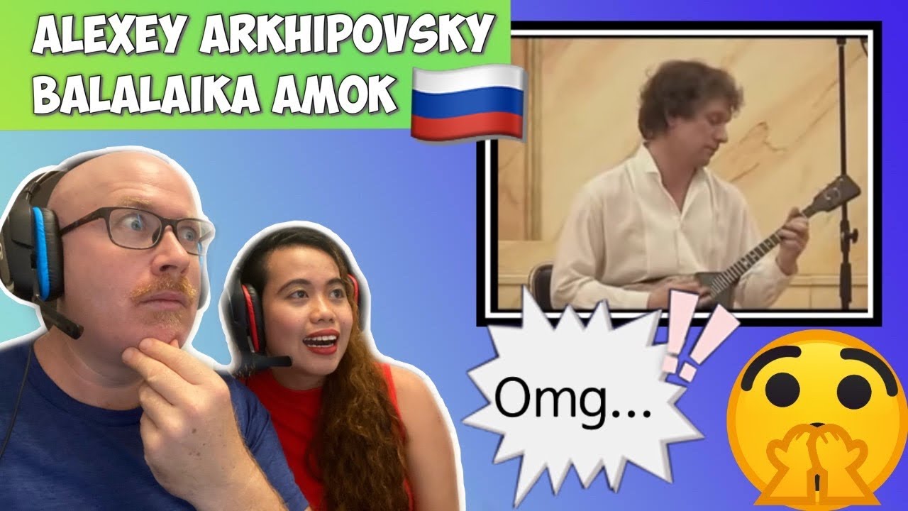 ALEXEY ARKHIPOVSKY BALALAIKA AMOK | Алексей Архиповский | REACTION! 🇷🇺😱 ...