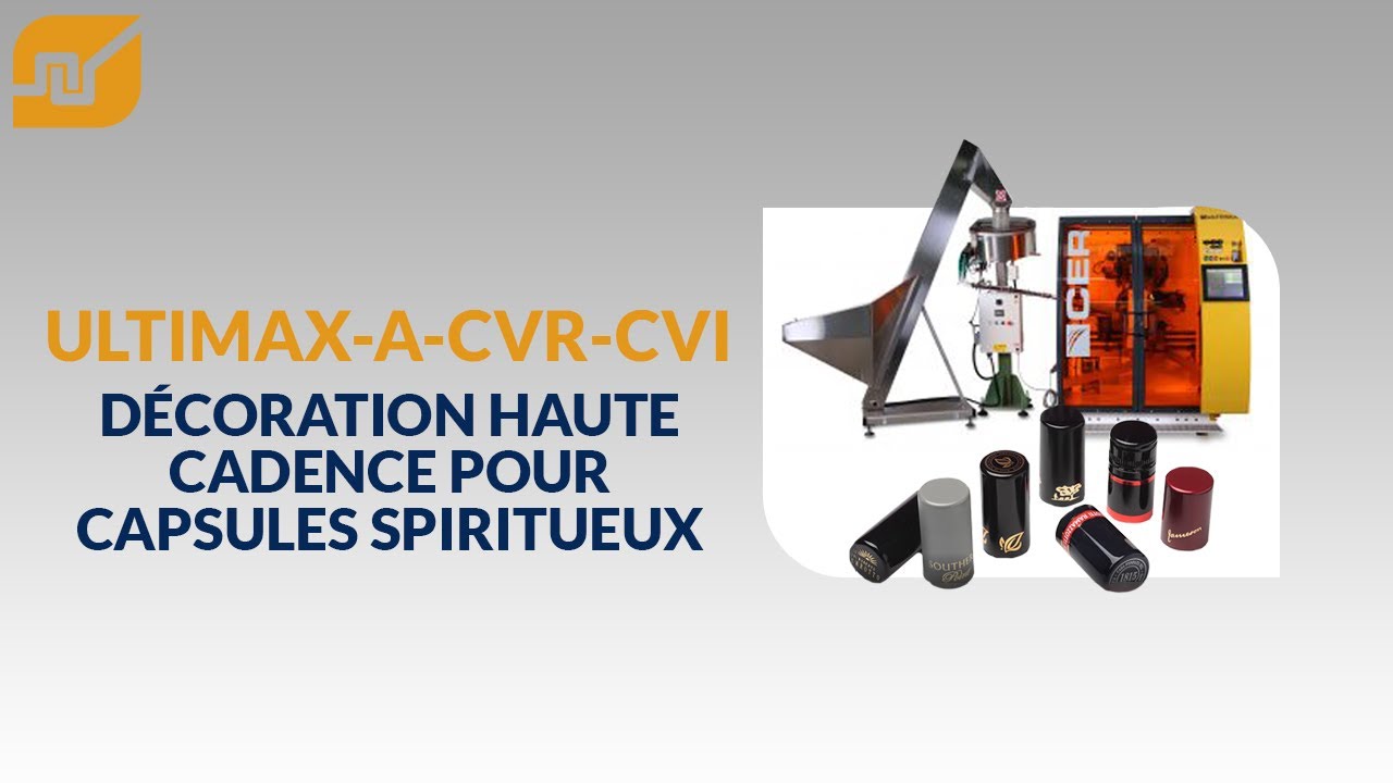 Ultimax-A-CVR-CVI: Décoration haute cadence pour capsules spiritueux ...