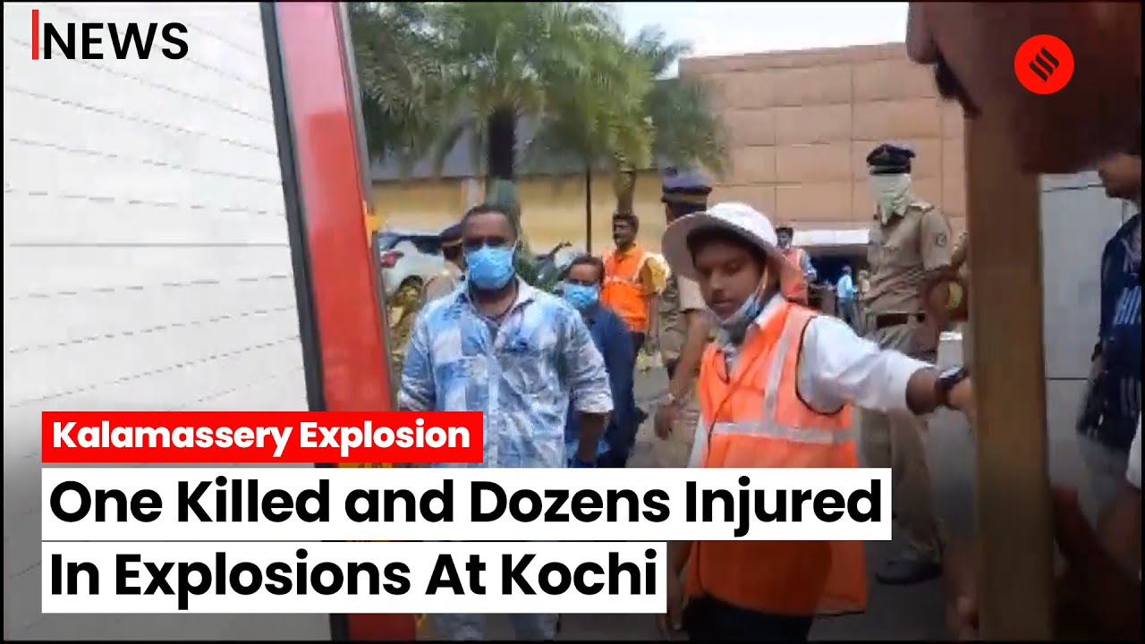 Kalamassery Accident: Deadly Blasts Erupt at Jehovah's In Kochi, One ...