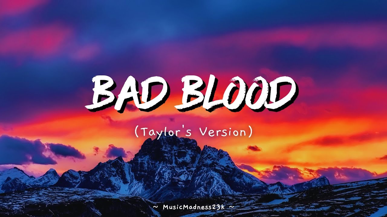Taylor Swift - Bad Blood (Taylor's Version) (Lyric Video) - YouTube