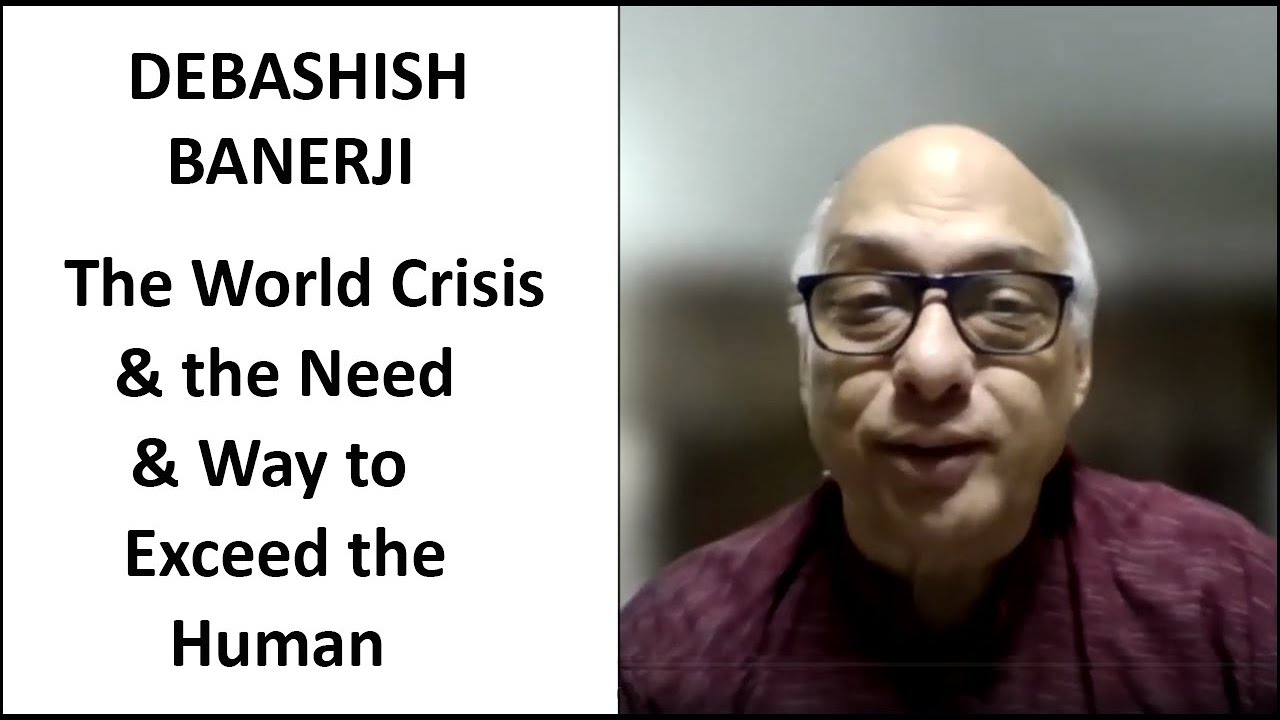 Debashish Banerji: The World Crisis and the Need and Way to Exceed the ...