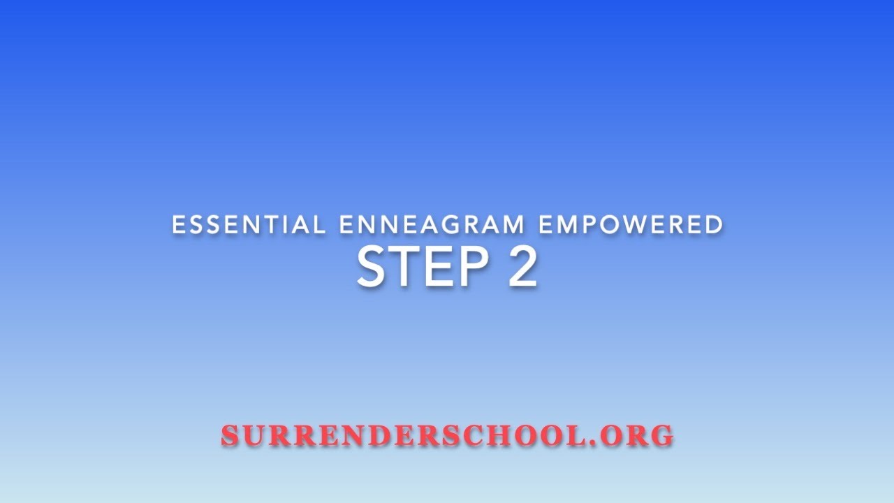 Essential Enneagram Empowered 12-Step Workshop: Step 2 - YouTube