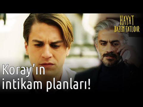 Koray'ın İntikam Planları! | Hayat Bazen Tatlıdır