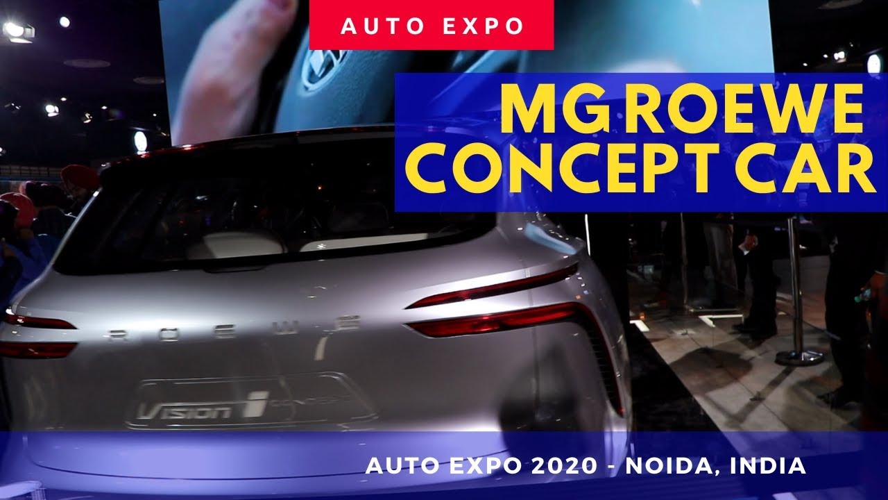 MG ROEWE Vision 1 Concept Car by MG showcased at AutoExpo 2020, Noida ...