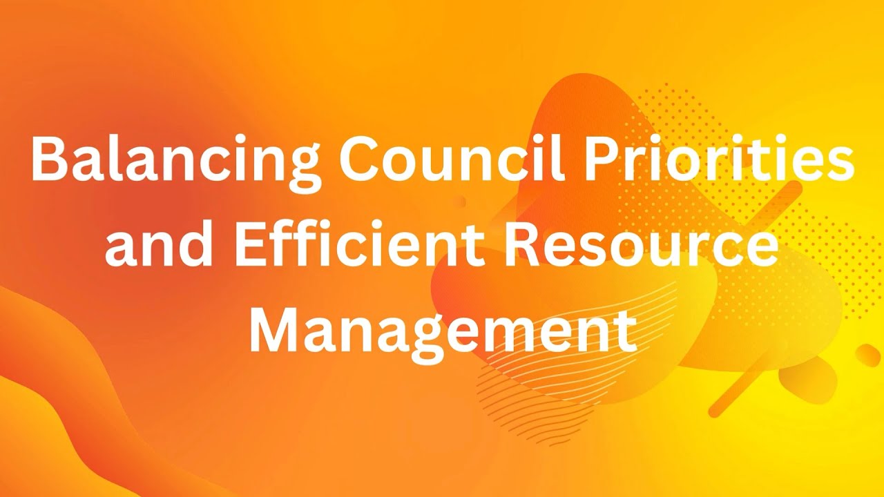 Balancing Council Priorities and Efficient Resource Management - YouTube