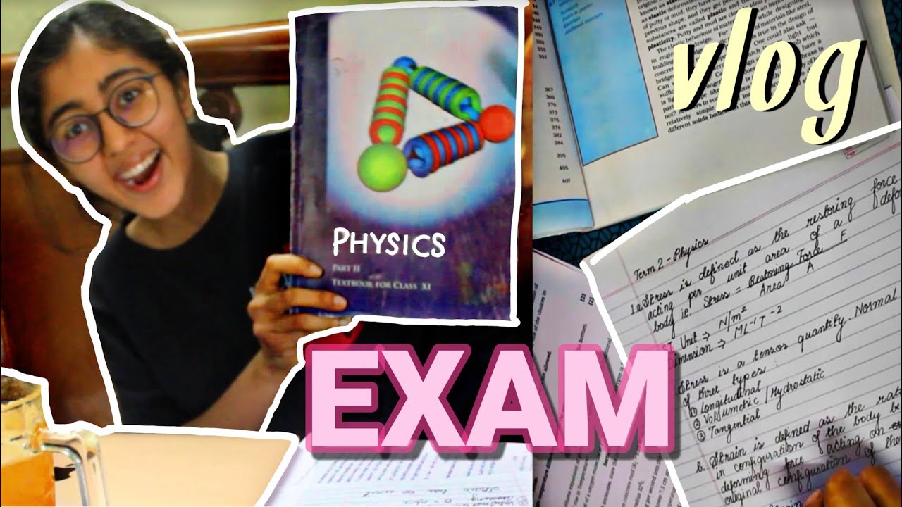 exam study vlog | Term 2 Physics Class 11 Preparation 2022 | Nehal Baid ...