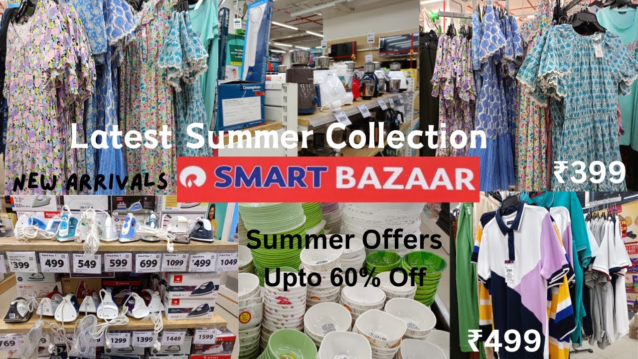 Reliance Smart Bazaar Summer Collection│Latest Offers 70% Off│Reliance ...