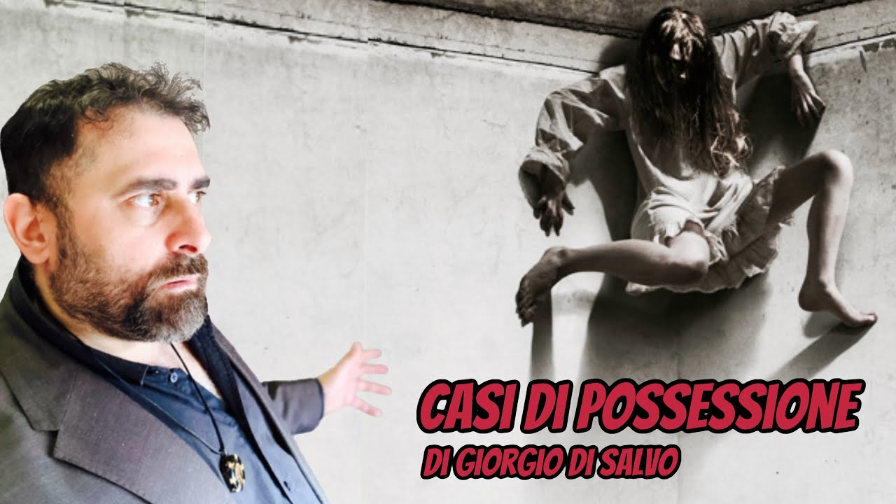 i Casi di Possessione di Giorgio Di Salvo - YouTube