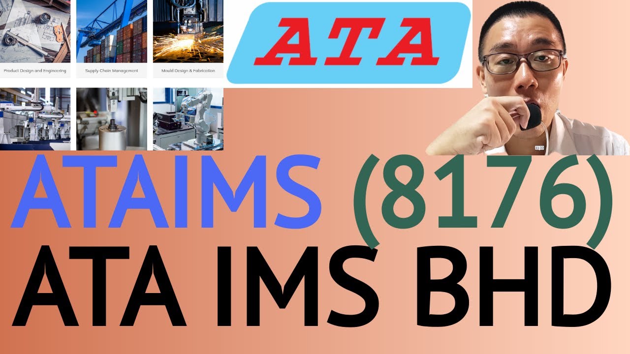 浅谈ATA IMS BHD, ATAIMS, 8176 - James的股票投资James Share Investing - YouTube