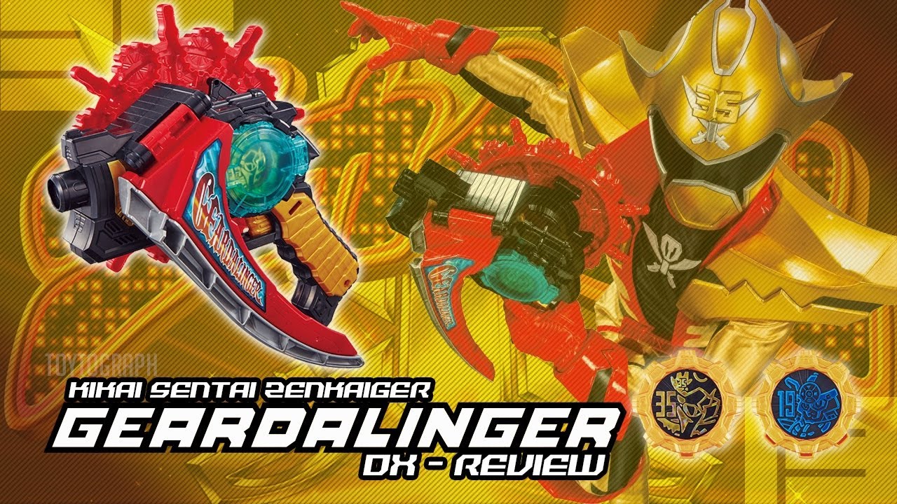 โยะ โฮะ โฮ้ยยย ! - KIKAI SENTAI ZENKAIGER - DX GEARDALINGER REVIEW ...