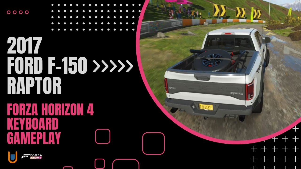 2017 Ford F-150 Raptor | Holyrood Park Trail | Forza Horizon 4 Keyboard ...
