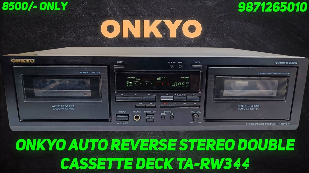 ONKYO AUTO REVERSE STEREO DOUBLE CASSETTE DECK TA-RW344 Price - 8500 ...