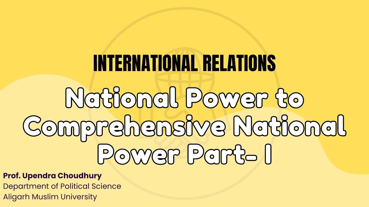 National Power to Comprehensive National Power Part- I - YouTube