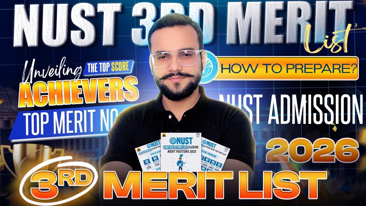 NUST 2025 | NUST 3rd Merit Closing Announced | NUST 3rd Merit List 2025 ...