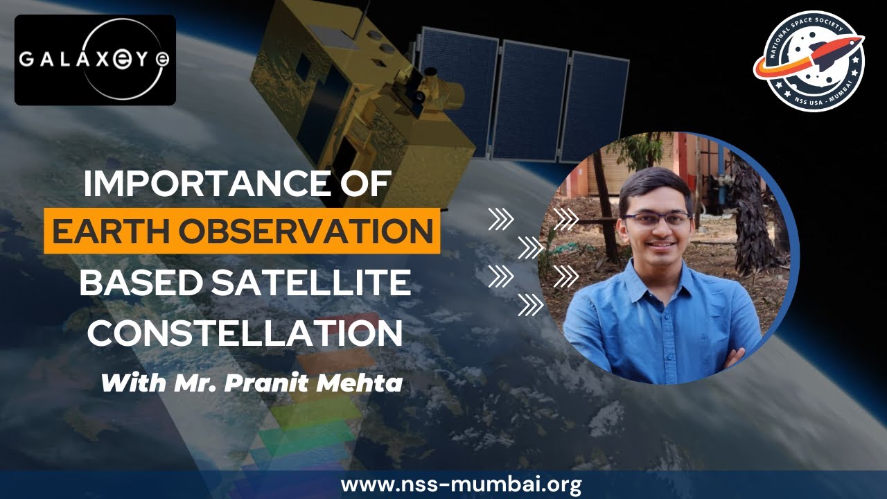 Importance of Earth Observation Satellite Constellation - Mr. Pranit ...