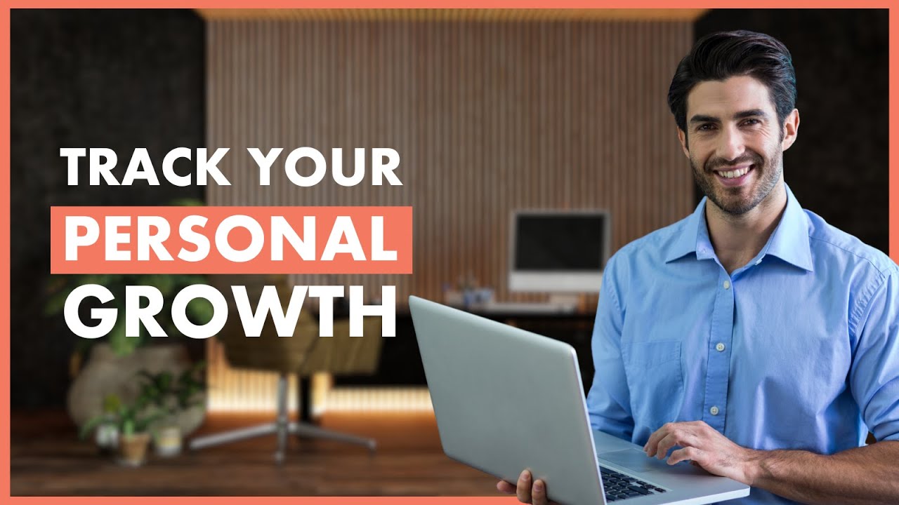 How to Track Your Personal Growth Own Your Journey - YouTube