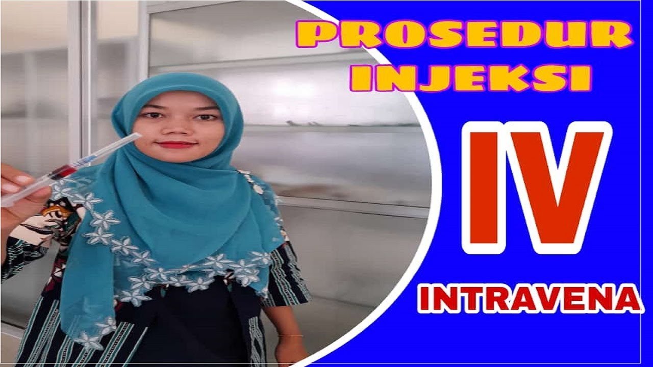 Prosedur Injeksi Intravena - YouTube