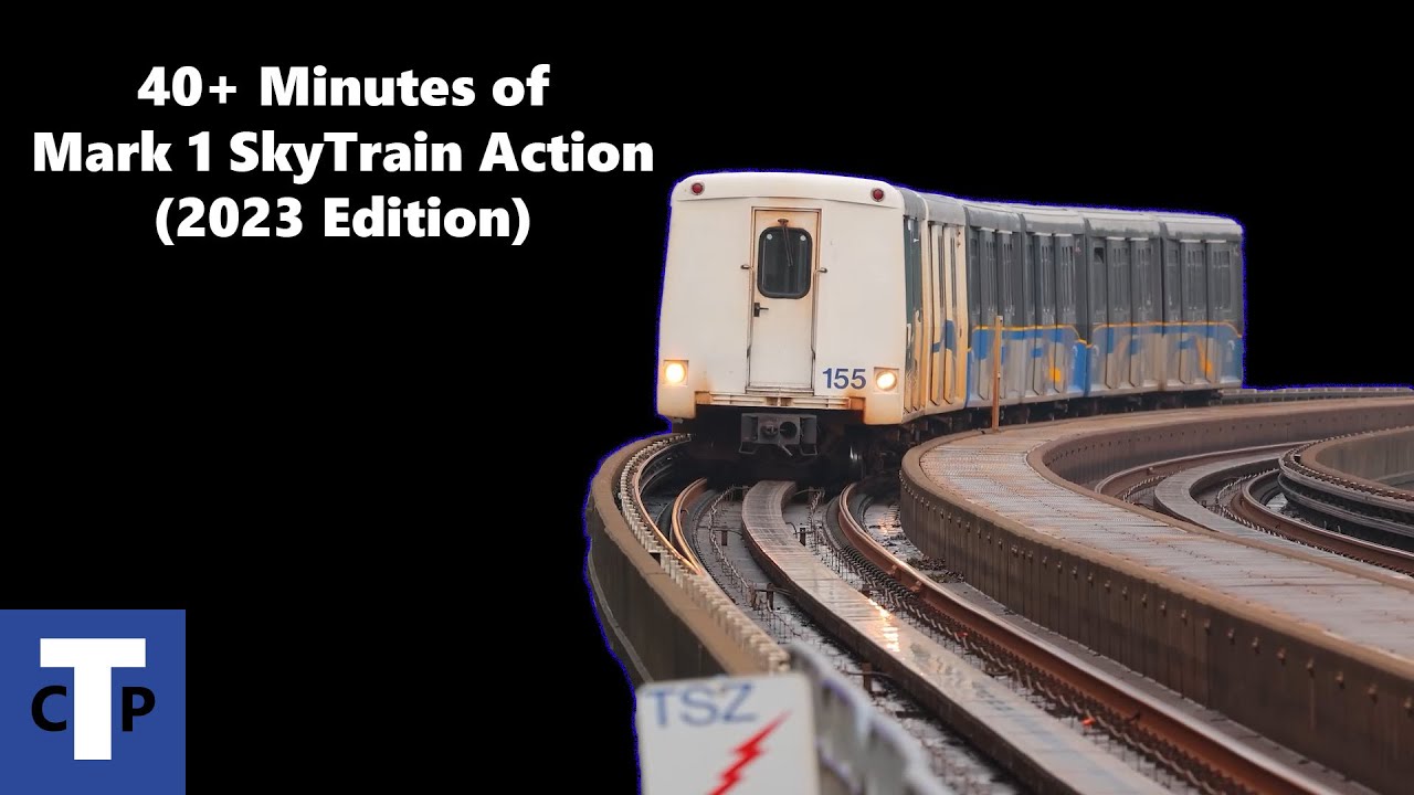 SkyTrain Action - 40+ Minutes of Mark 1 Action (4K) (2023 Edition ...